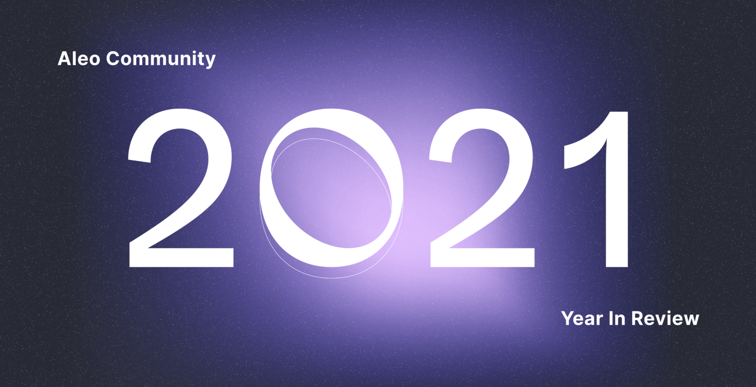 Aleo 社区：2021 年回顾-Aleo之家